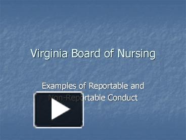 Virginia Board of Nursing presentation | free to view