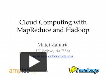 PPT – Cloud Computing with MapReduce and Hadoop PowerPoint presentation ...