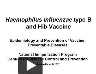 Haemophilus influenzae type B and Hib Vaccine presentation | free to ...