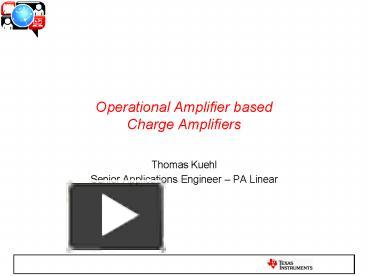 PPT – Operational Amplifier based Charge Amplifiers PowerPoint ...