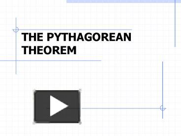 PPT – THE PYTHAGOREAN THEOREM PowerPoint presentation | free to ...