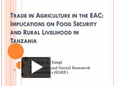 Trade in Agriculture in the EAC: Implications on Food Security and ...