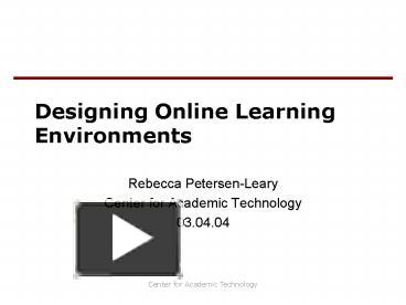 PPT – Designing Online Learning Environments PowerPoint presentation ...