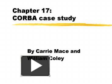 PPT – Chapter 17: CORBA case study PowerPoint presentation | free to ...