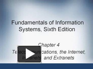 Fundamentals of Information Systems, Sixth Edition presentation | free ...
