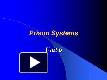 PPT – Prison Systems PowerPoint presentation | free to view - id ...
