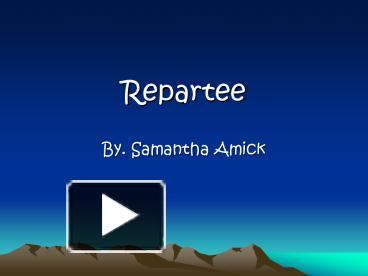 Repartee presentation | free to view