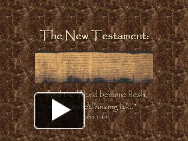 The New Testament: presentation | free to view
