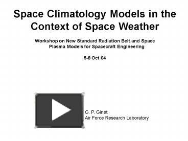 PPT – Space Climatology Models in the Context of Space Weather ...
