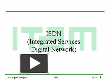 PPT – ISDN PowerPoint presentation | free to download - id: 40728a-NTY4Y