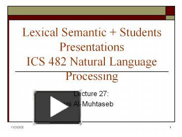 PPT – Lexical Semantic Students Presentations ICS 482 Natural Language ...
