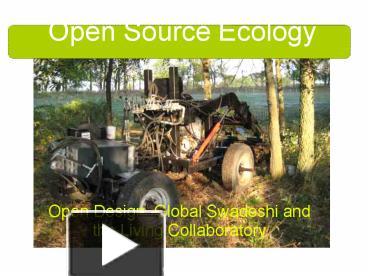 Open Source Ecology presentation | free to view