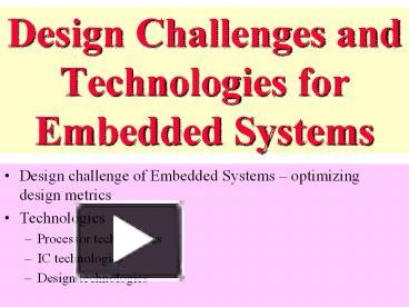 Design Challenges and Technologies for Embedded Systems presentation ...