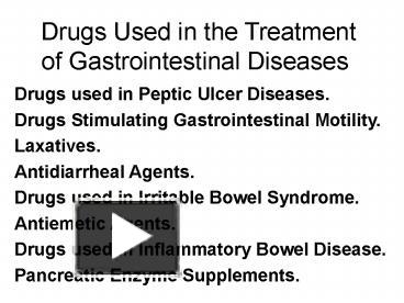 PPT – Drugs Used in the Treatment of Gastrointestinal Diseases ...