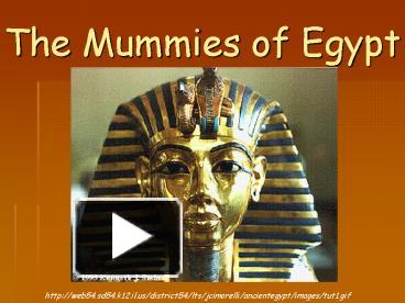 The Mummies of Egypt presentation | free to view