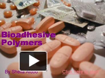 PPT – Bioadhesive Polymers PowerPoint presentation | free to view - id ...