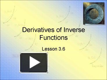 PPT – Derivatives of Inverse Functions PowerPoint presentation | free ...