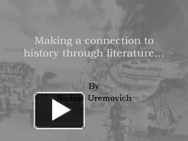 Making a connection to history through literature presentation | free ...