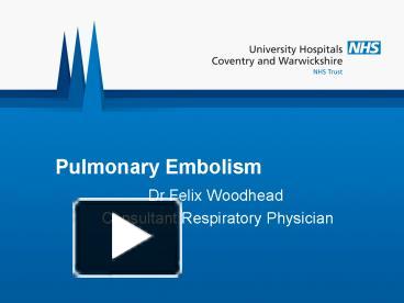 Pulmonary Embolism presentation | free to view