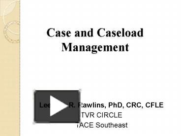 Case and Caseload Management presentation | free to view