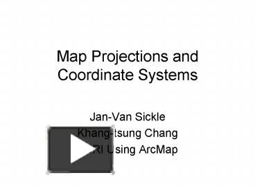 Map Projections And Coordinate Systems Presentation Free To View