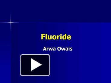 Fluoride presentation | free to view