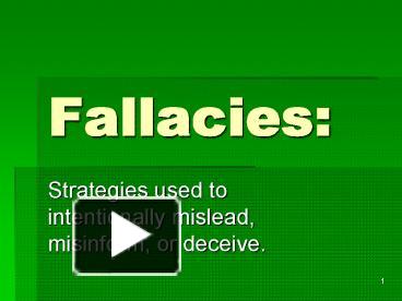 PPT – Fallacies: PowerPoint presentation | free to view - id: 40cc87-MWZhY