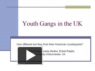 Youth Gangs in the UK presentation | free to download