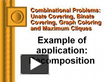 PPT – Combinational Problems: Unate Covering, Binate Covering, Graph ...