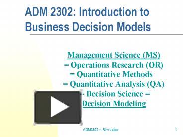 PPT – ADM 2302: Introduction to Business Decision Models PowerPoint ...