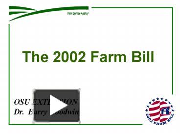 The 2002 Farm Bill presentation | free to view