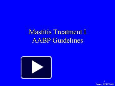 PPT – Mastitis Treatment I AABP Guidelines PowerPoint presentation ...