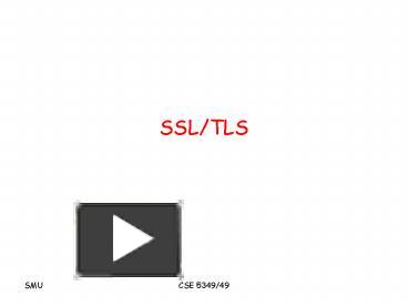 PPT – SSL/TLS PowerPoint presentation | free to download - id: 40e585-Y2Y3M