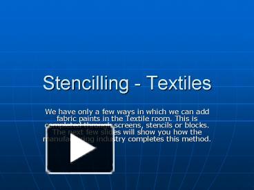 PPT – Stencilling - Textiles PowerPoint presentation | free to download ...