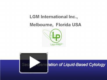 Second Generation of Liquid-Based Cytology presentation | free to view