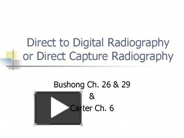 Direct to Digital Radiography or Direct Capture Radiography ...