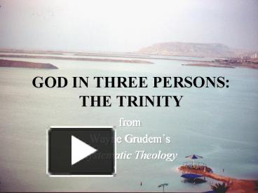 PPT – GOD IN THREE PERSONS: THE TRINITY PowerPoint presentation | free ...