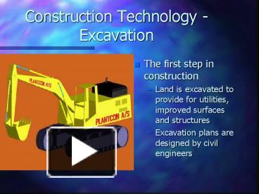 Construction Technology - Excavation presentation | free to view