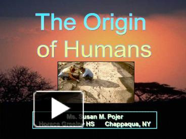 The Origin of Humans presentation | free to view