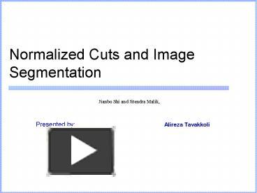 Normalized Cuts and Image Segmentation presentation | free to download