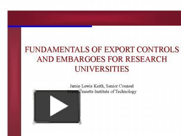 PPT – FUNDAMENTALS OF EXPORT CONTROLS AND EMBARGOES FOR RESEARCH ...
