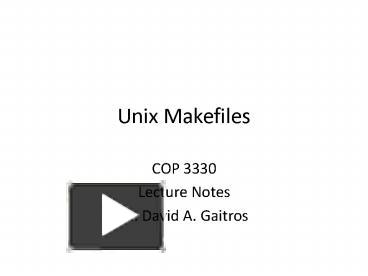 PPT – Unix Makefiles PowerPoint presentation | free to download - id ...