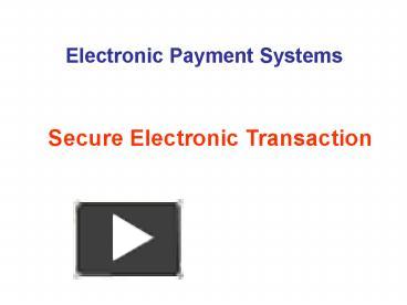 PPT – Secure Electronic Transaction PowerPoint presentation | free to ...