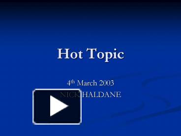 Hot Topic presentation | free to view