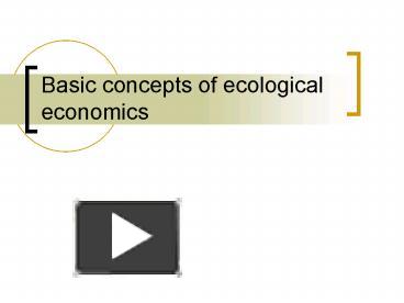 Basic concepts of ecological economics presentation | free to download