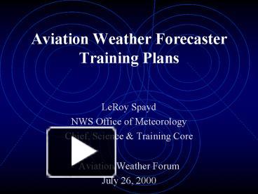 Aviation Weather Forecaster Training Plans presentation | free to download