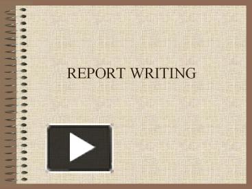 REPORT WRITING presentation | free to download