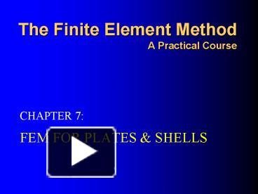 The Finite Element Method A Practical Course presentation | free to view