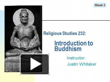 PPT – Religious Studies 232: Introduction to Buddhism PowerPoint ...