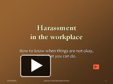 Harassment in the workplace presentation | free to view